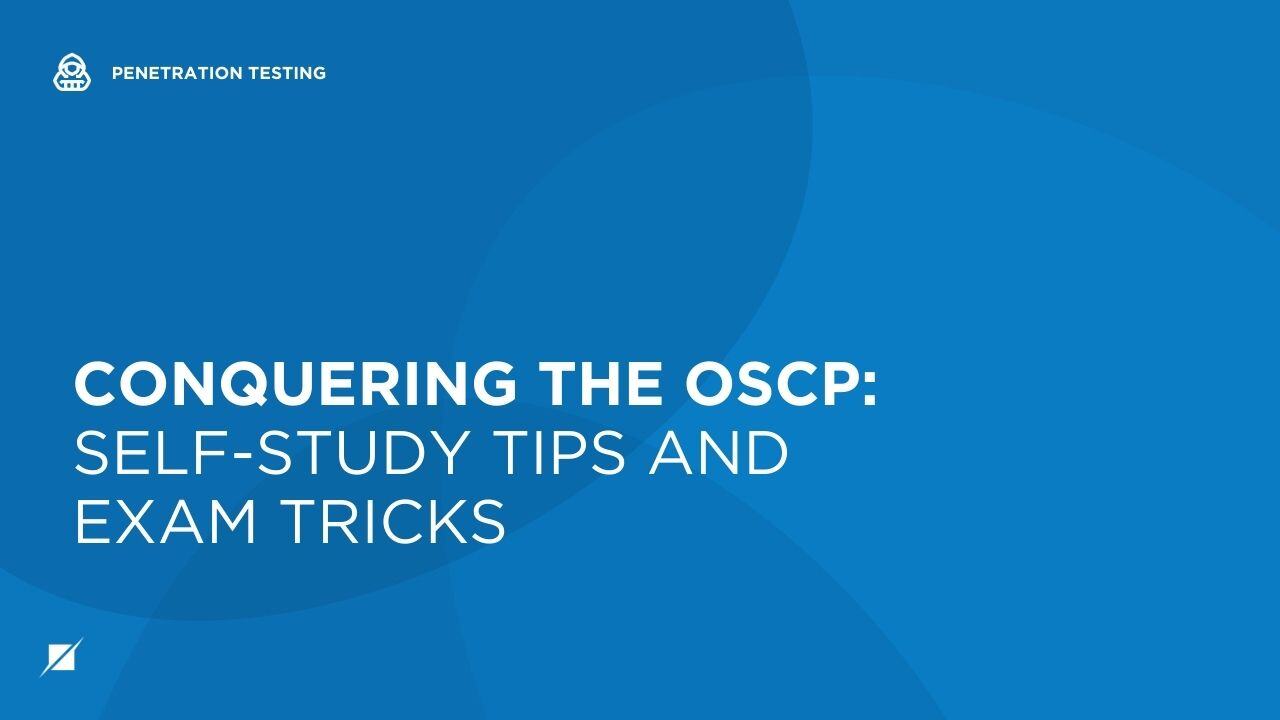 Conquering the OSCP: Self-Study Tips and Exam Tricks | Schellman